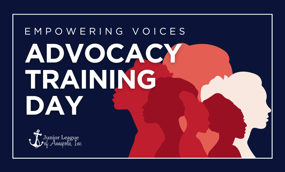 Empowering Voices: Advocacy Training Day – Junior League of Annapolis
